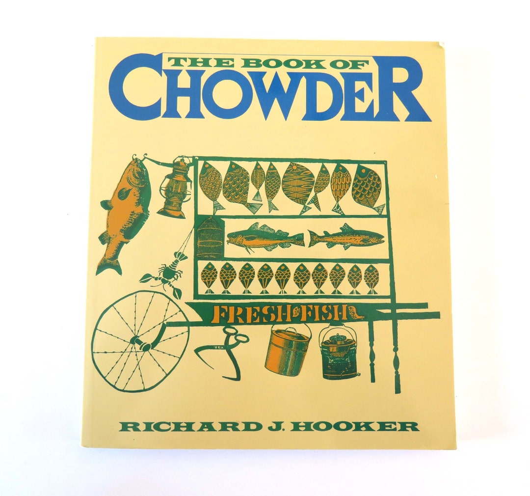 The Book of Chowder, Richard J. Hooker, 1978, Vintage 1970s Paperback ...