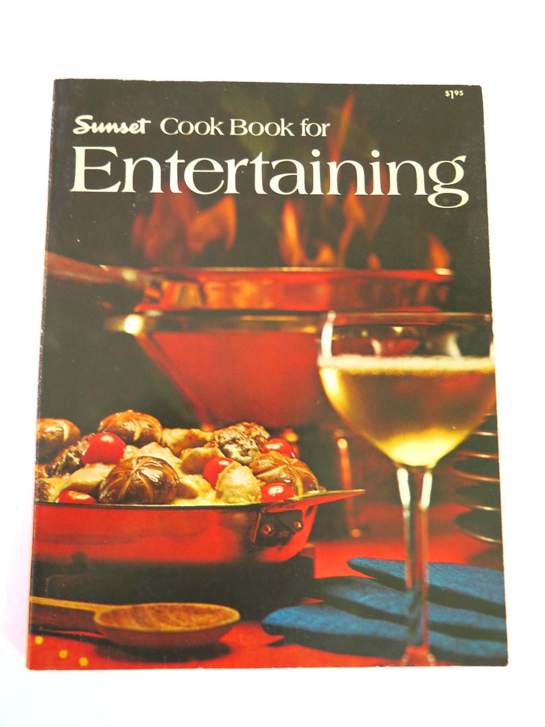Sunset Cook Book for Entertaining 1974 Abridged Edition - Etsy