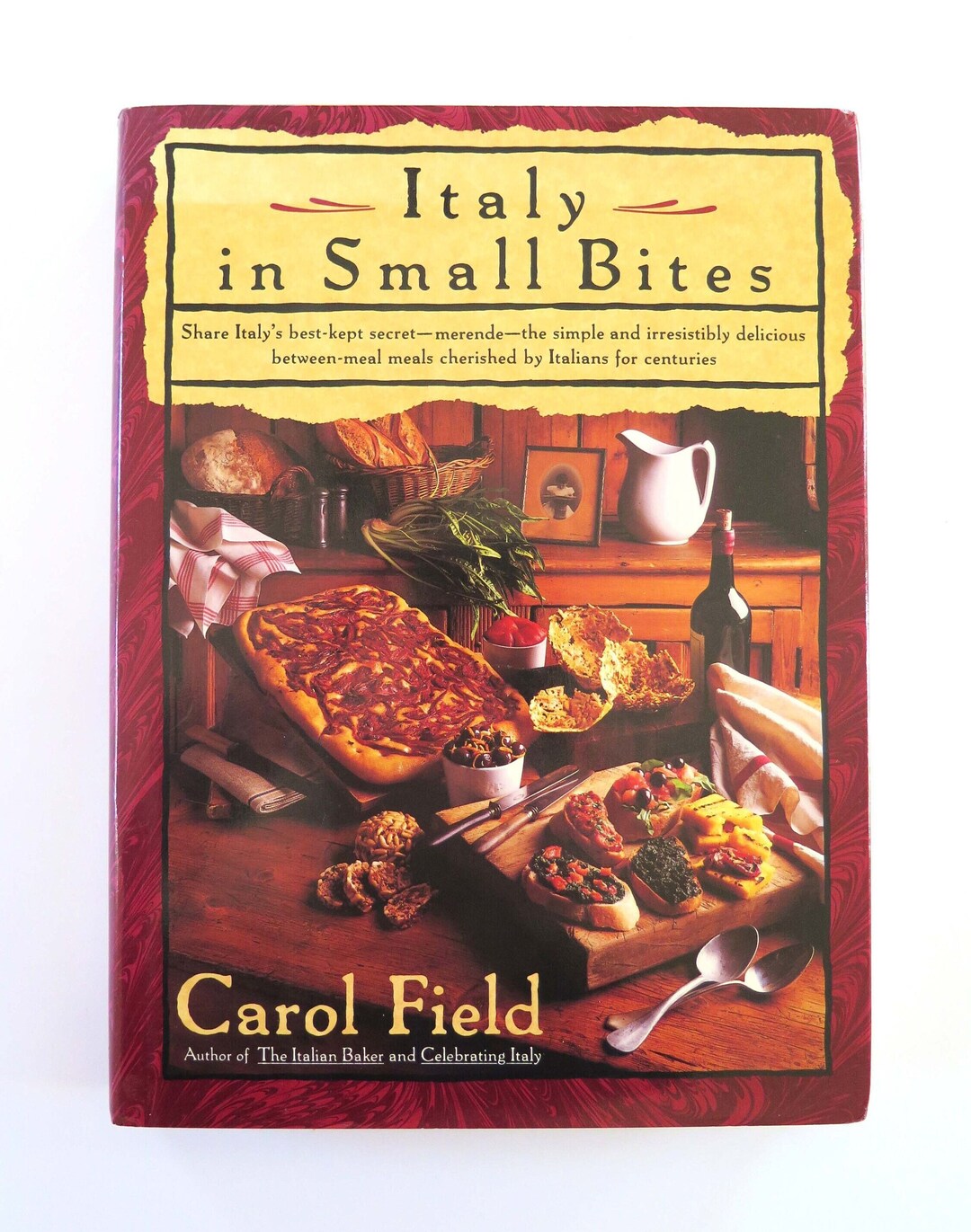 Italy in Small Bites, Carol Field, 1993, First Edition, First Printing ...