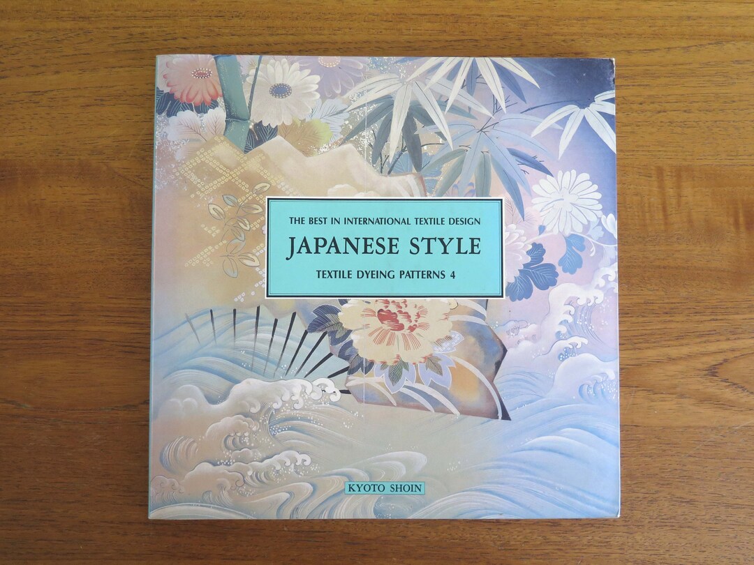 Japanese Style: Textile Dyeing Patterns #4, 1989, Paperback, Vintage ...