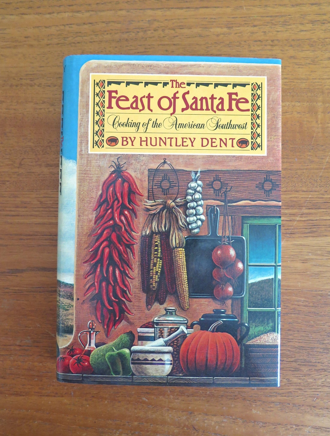 The Feast of Santa Fe, Huntley Dent, 1985, First Printing, Vintage ...