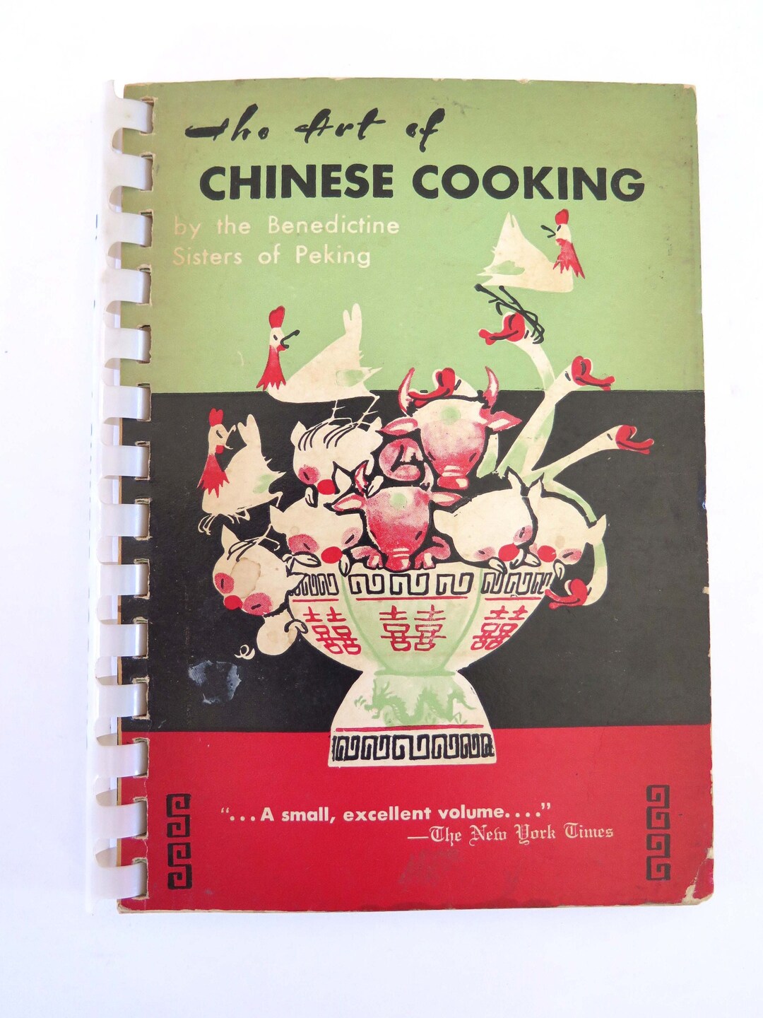 The Art of Chinese Cooking by the Benedictine Sisters of Peking, 1967 ...
