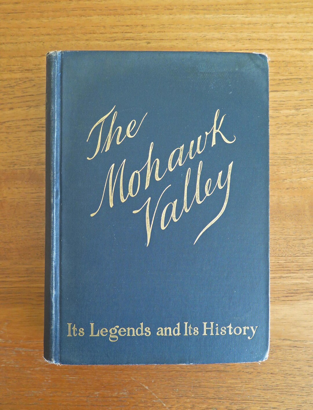 The Mohawk Valley: Its Legends and Its History, W. Max Reid, 1901 ...