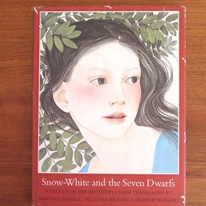 Snow-white and the Seven Dwarfs, Randall Jarrell, Nancy Ekholm Burkert ...