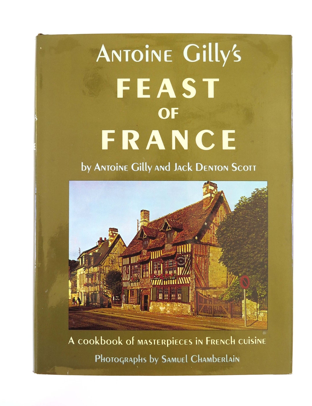 Antoine Gilly's Feast of France, Antoine Gilly, Jack Denton Scott, 1971 ...