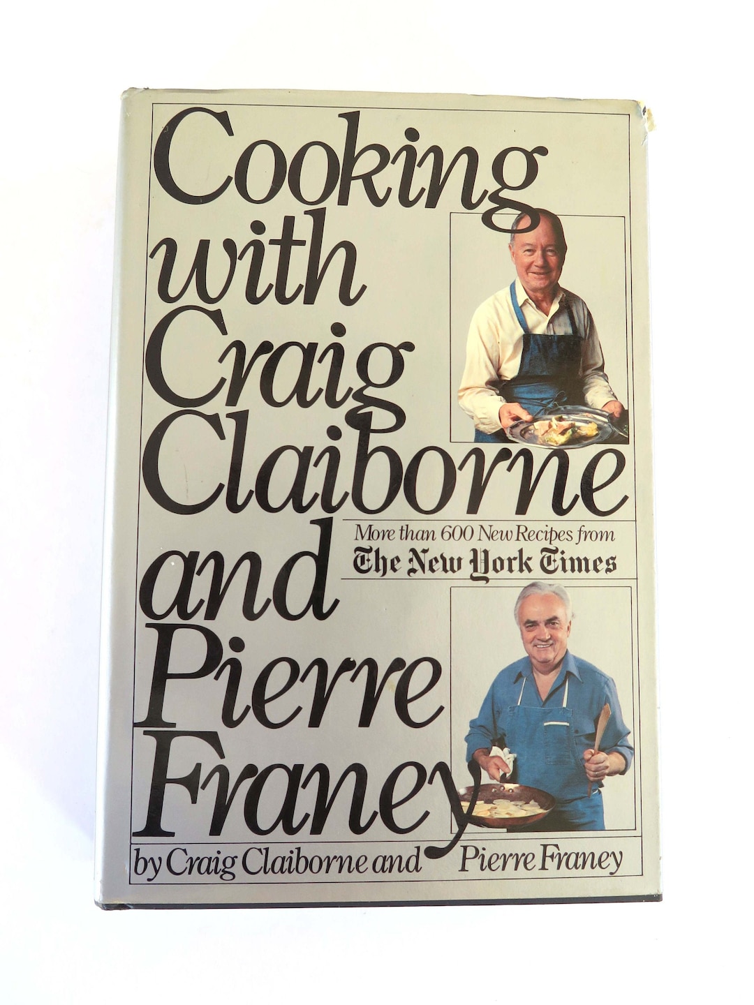 Cooking With Craig Claiborne and Pierre Franey, 1983, First Printing ...
