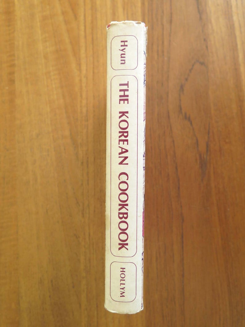 The Korean Cookbook, Judy Hyun, 1979, 2nd Edition, 3rd Printing ...