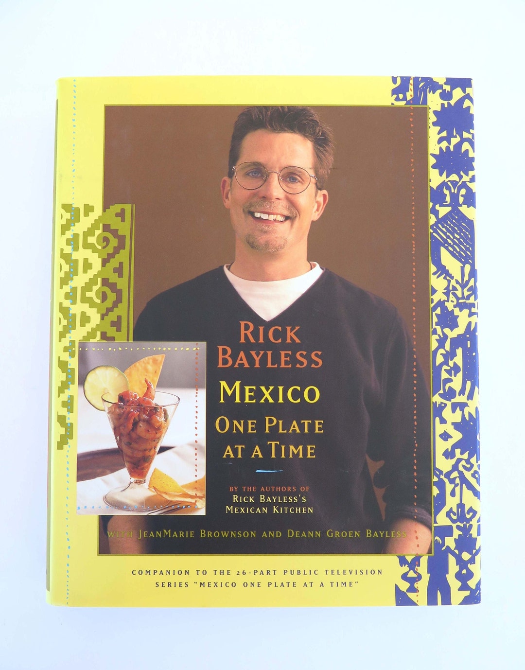 Mexico One Plate at a Time, Rick Bayless, 2000, First Edition, Vintage ...