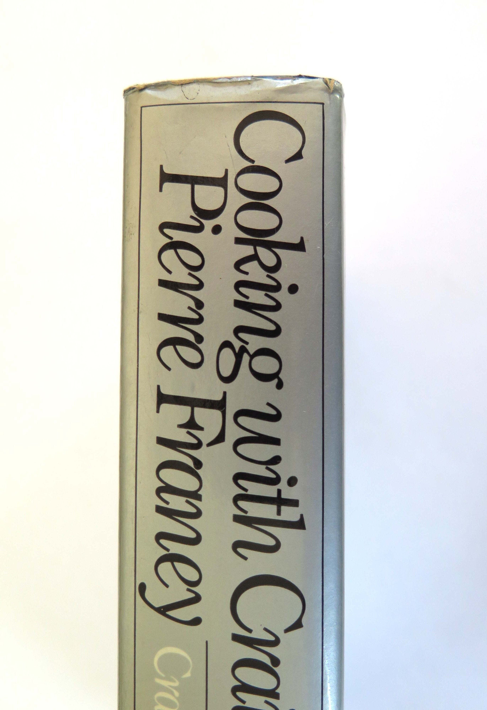 Cooking With Craig Claiborne and Pierre Franey, 1983, First Printing ...