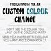 Custom Colour Change, Colour Print, Colour Match, Personalized Decor ...