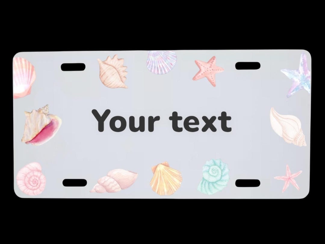 Custom Beachy Seashell License Plate – Personalized Front Plate With ...