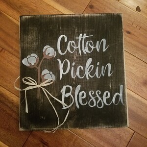Cotton Pickin Blessed, Blessed Sign, Rustic Cotton, Farmhouse, Cotton ...