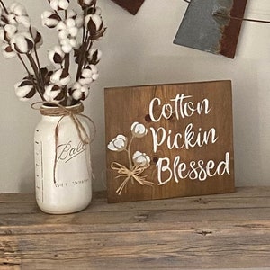 Cotton Pickin Blessed, Blessed Sign, Rustic Cotton, Farmhouse, Cotton ...