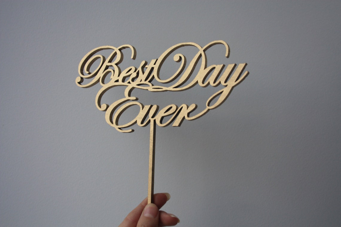 Cake Topper Best Day Ever.gold Cake Topper.wedding Cake Topper. - Etsy