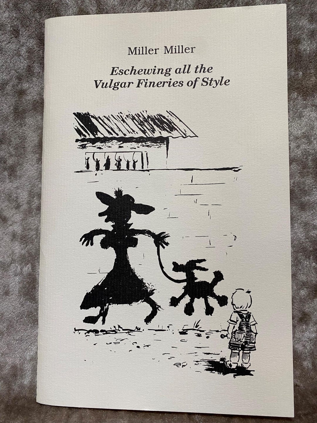Eschewing All the Vulgar Fineries of Style by Henry Miller 1998 ...
