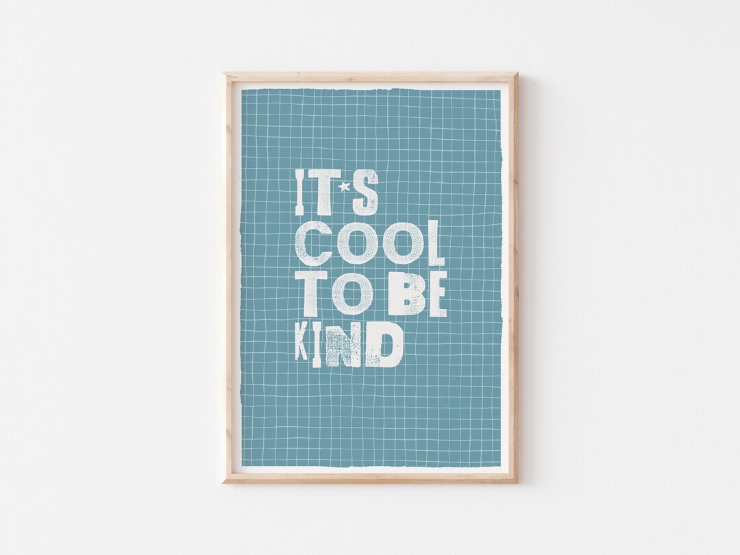 Its Cool to Be Kind Print, A3, A4, Kids Room Print, Nursery Print ...