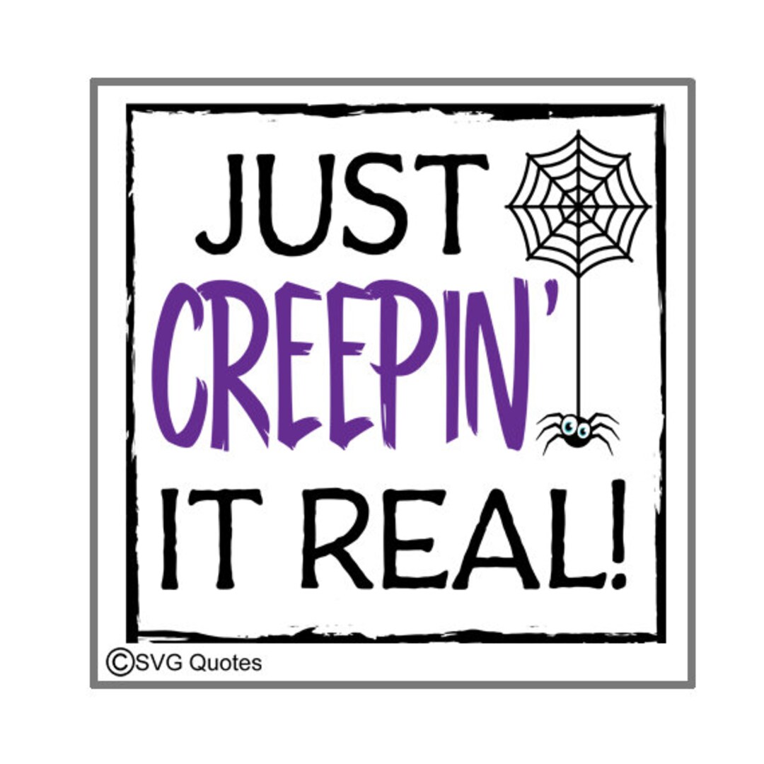 Just Creepin' it Real Halloween SVG DXF EPS archivo de corte para ...