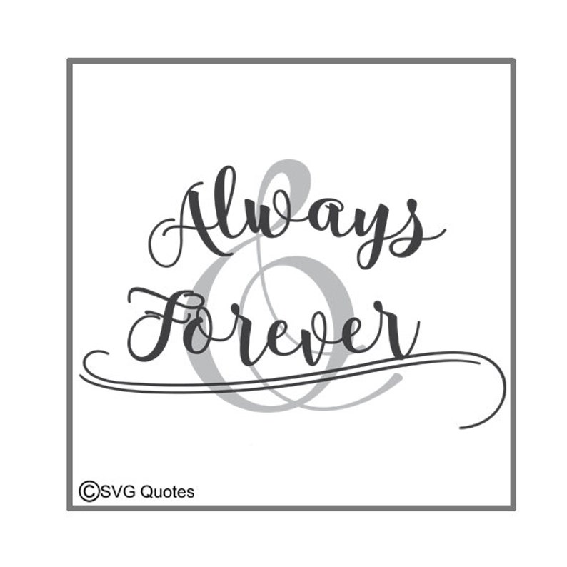 Always and Forever SVG DXF EPS Cutting File for Cricut - Etsy