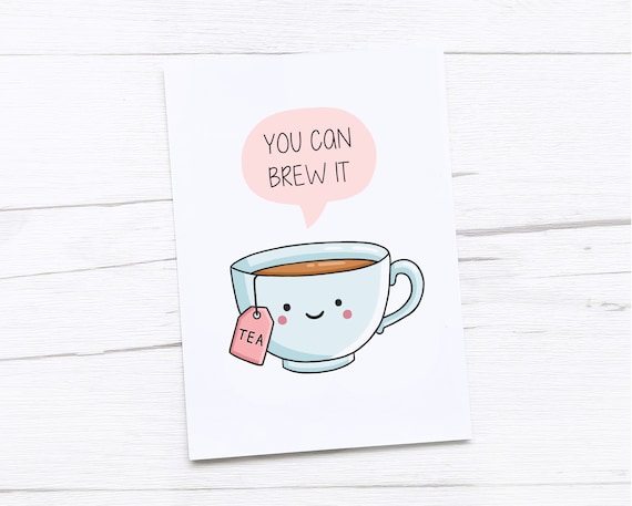 Good Luck Card You Can Brew It Tea | Etsy