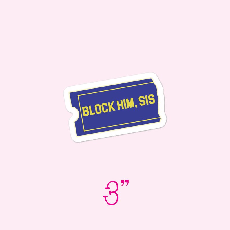 Block Him, Sis Sticker - Etsy