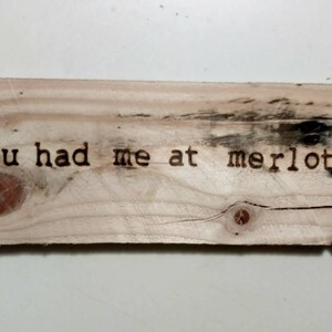 You Had Me at Merlot Quote, Wood Quote Sign, Wine Gift, Kitchen Bar ...