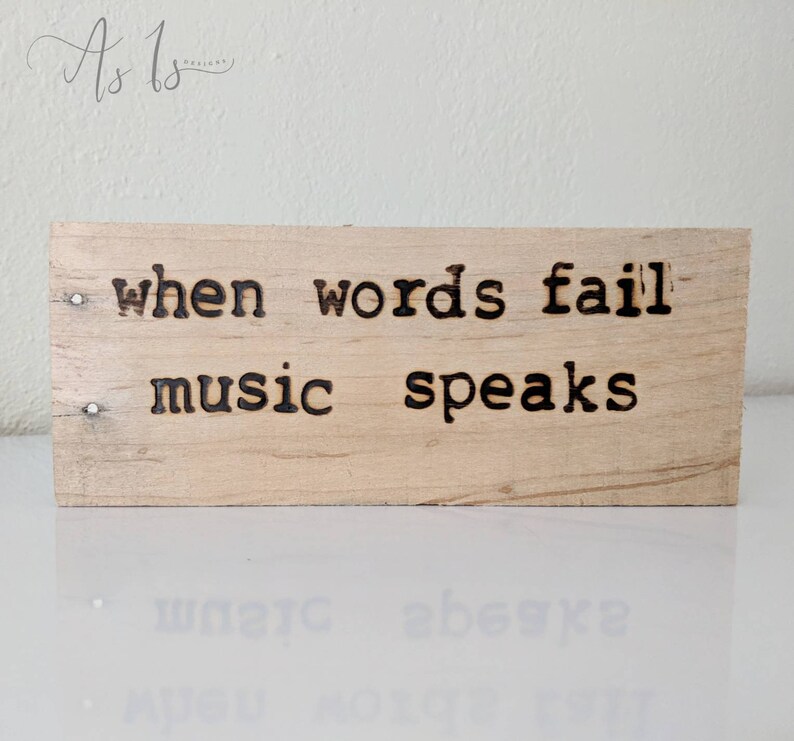 When Words Fail Music Speaks Wood Quote Sign Music Lovers - Etsy