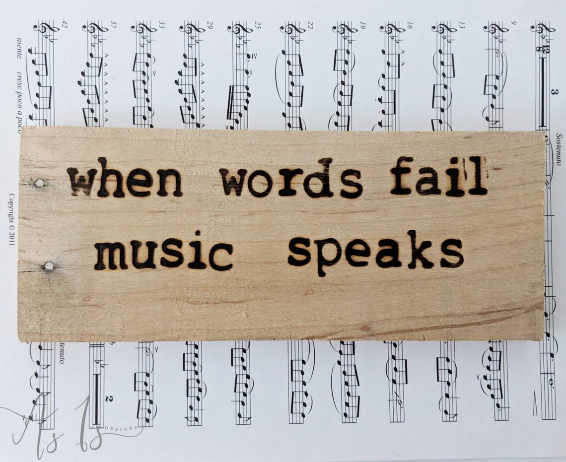 When Words Fail Music Speaks Wood Quote Sign Music Lovers - Etsy
