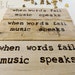 When Words Fail Music Speaks Wood Quote Sign, Music Lovers Gift, Gift ...