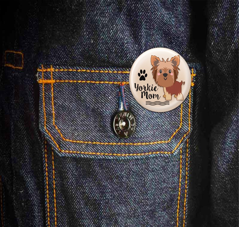 Yorkie Dog Mom Button Pin Back Flat or Magnets Pet Button - Etsy