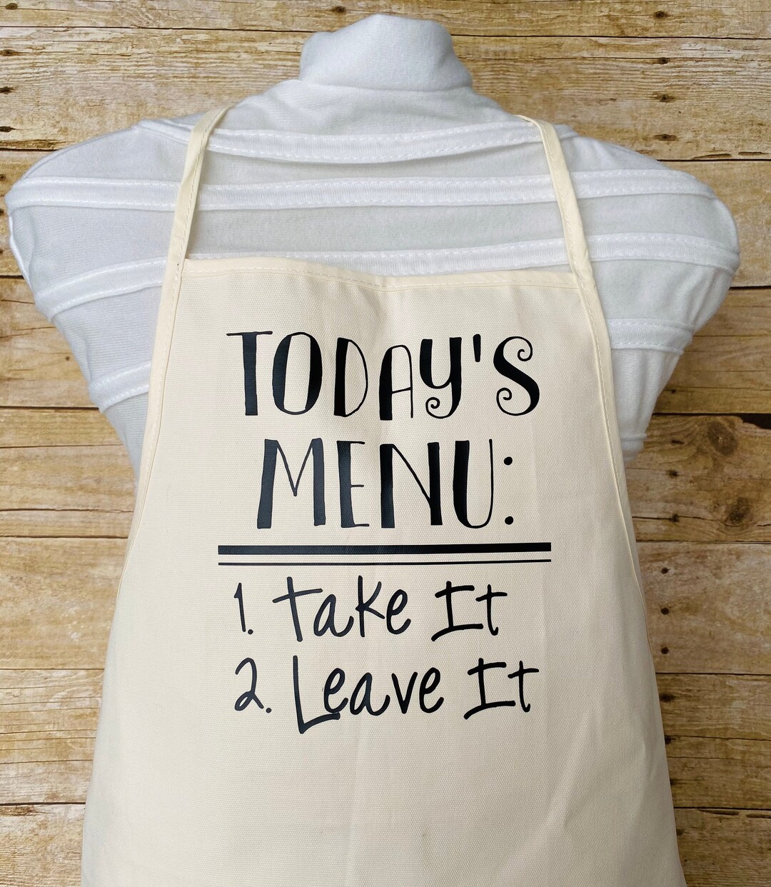 Today's Menu: Take It or Leave It Apron - Custom Apron - Funny Apron - Etsy