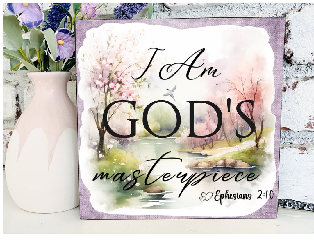 Religious Sign / I Am Gods Masterpiece / Bible Verse Sign / Religious ...