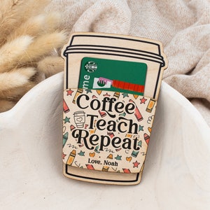 Teacher Appreciation Gift, Teacher Gift Card Holder, Coffee Gift Card ...