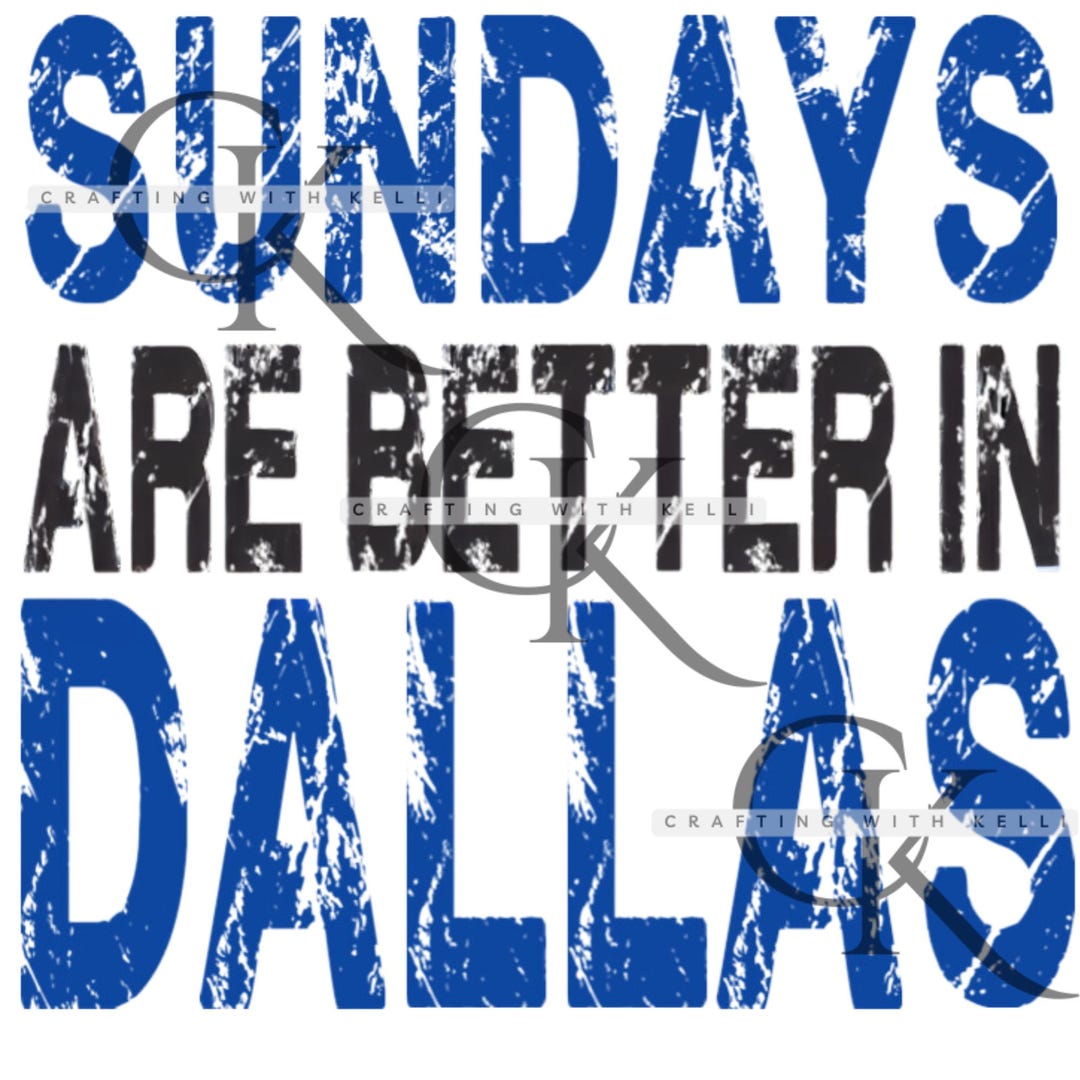 Sundays Are Better in Dallas PNG - Dallas Cowboys (digital Download) - Etsy