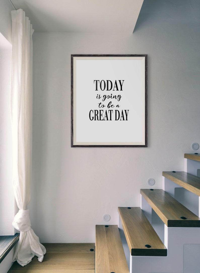 Printable Quote, Today is Going to Be a Great Day Print, Typography Art ...