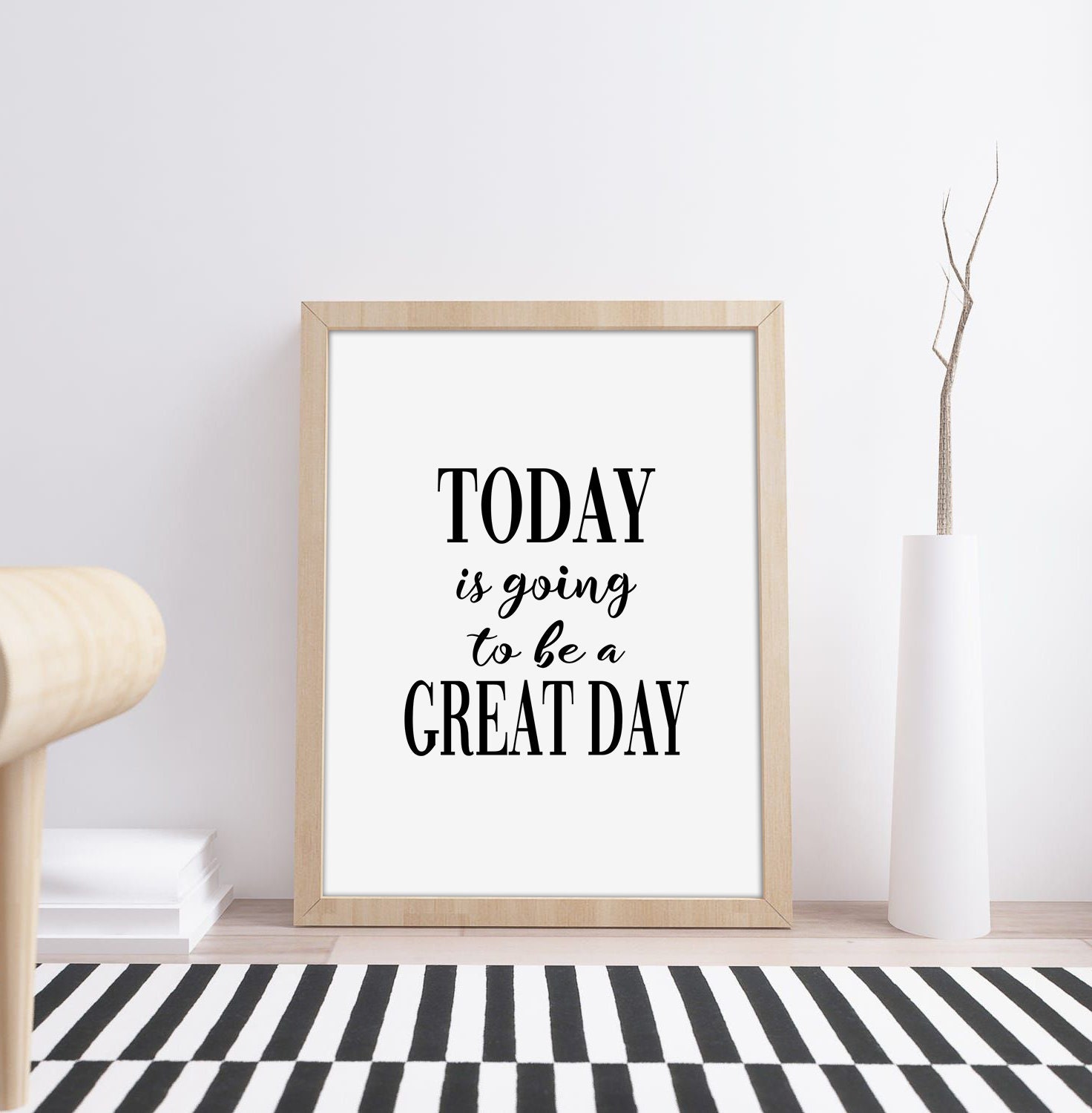 Printable Quote, Today is Going to Be a Great Day Print, Typography Art ...
