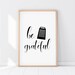 Be Grateful, Kitchen Print, Kitchen Wall Art, Kitchen Quotes, Funny ...