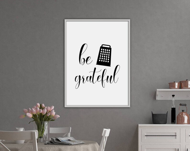 Be Grateful Kitchen Print Kitchen Wall Art Kitchen Quotes - Etsy