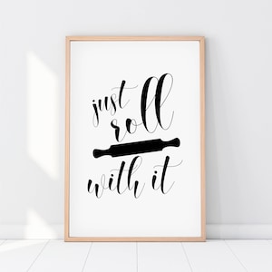 Kitchen Prints, Just Roll With It, Kitchen Wall Decor, Kitchen Art ...