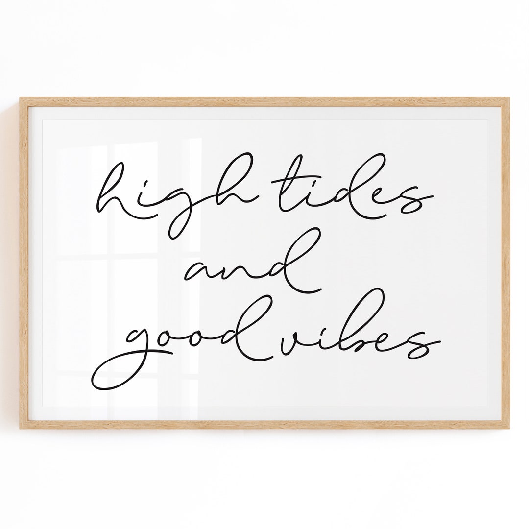 High Tides and Good Vibes Printable Quote - Beach Quote Digital ...
