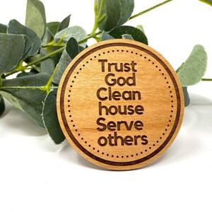 Trust God, Clean House, Serve Others | 12 Step Recovery Slogan ...