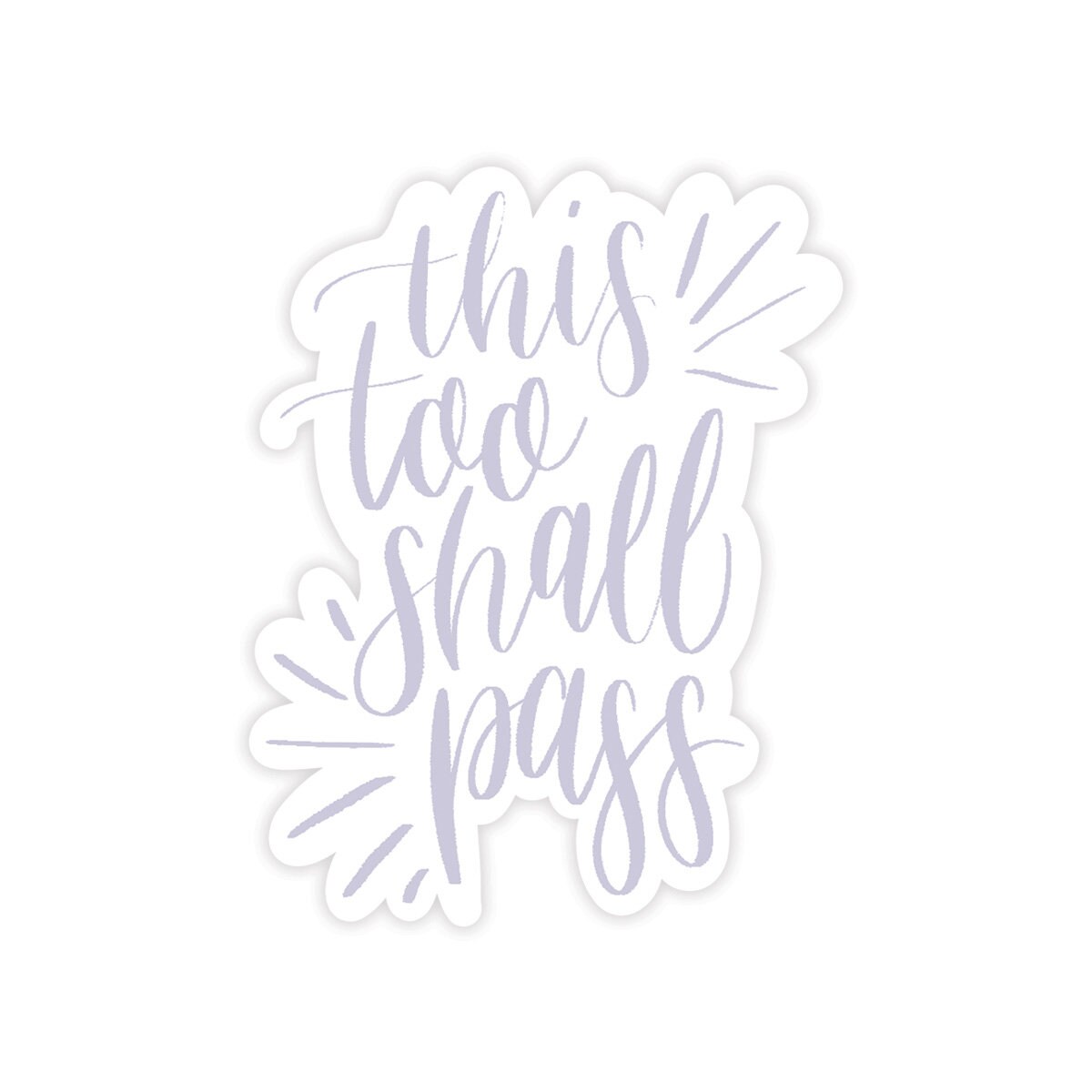Inspirational Encouraging Vinyl Sticker This Too Shall Pass Sticker 3x25 Christian Believer