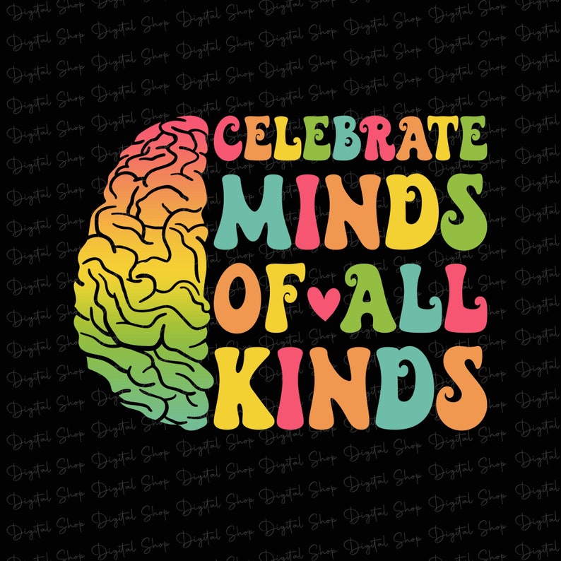 Celebrate Minds of All Kinds Png Neurodiversity Digital - Etsy