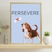 Persevere is an Inspirational Art Print Meant to Sweetly and Simply ...