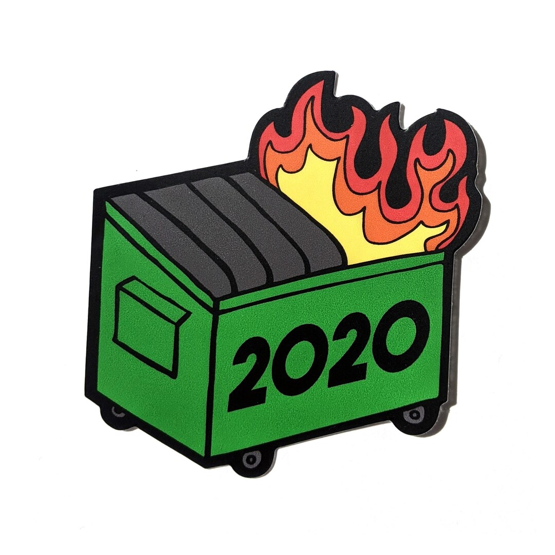 2020 Dumpster Fire Vinyl Weather-proof Sticker - Etsy