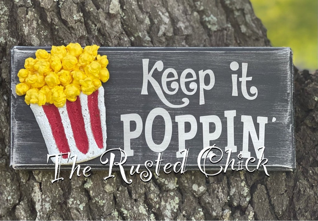 KEEP IT Poppin Popcorn Sign, Popcorn Sign, Movie Sign, Circus Sign ...