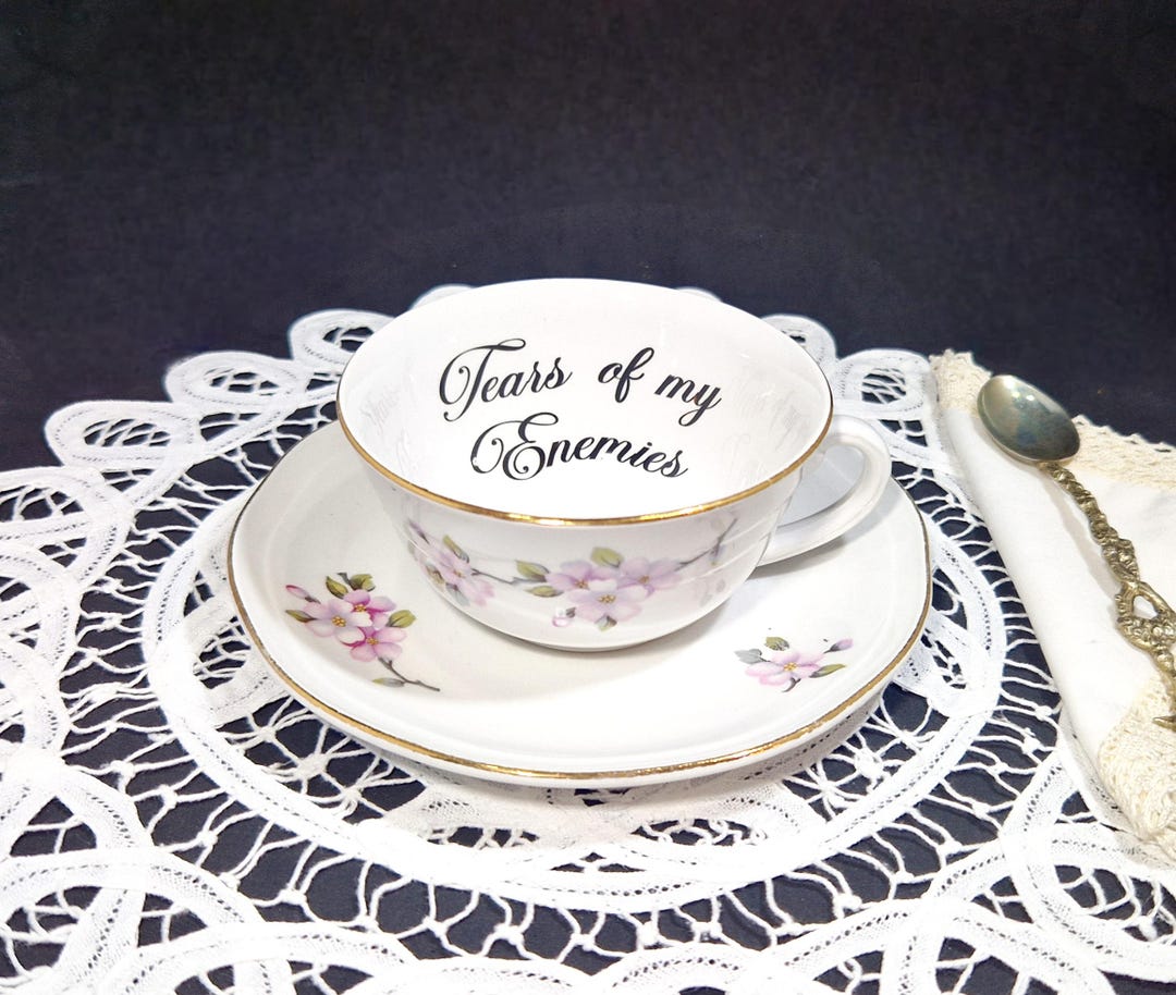 Tears of My Enemies Vintage Italian Tea Set, Funny Teacup, Tears Cup ...