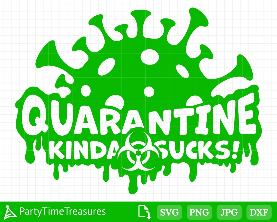 Quarantine SVG, Quarantined Virus Svg, Clipart, Png, Dxf PT1352 - Etsy
