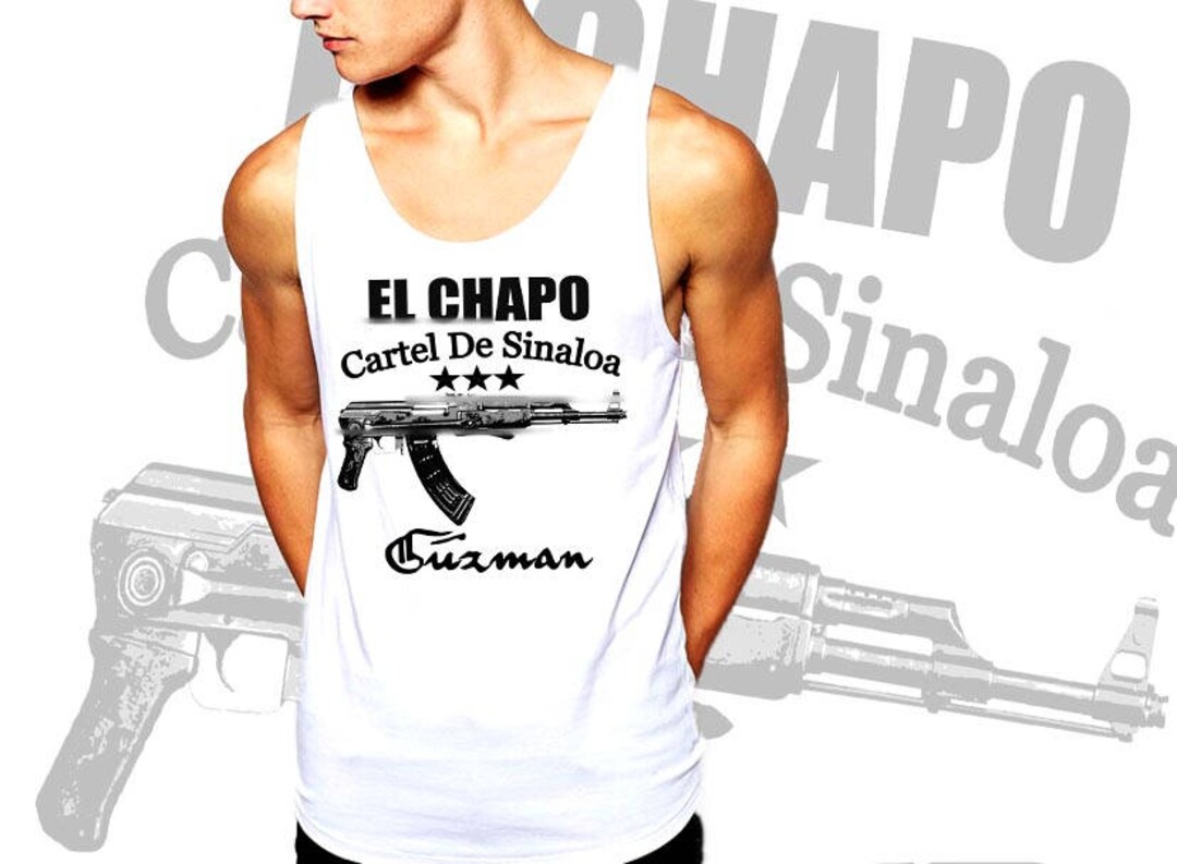 El Chapo Guzman Tank Top Sinaloa Cartel Mexican Druglord - Etsy