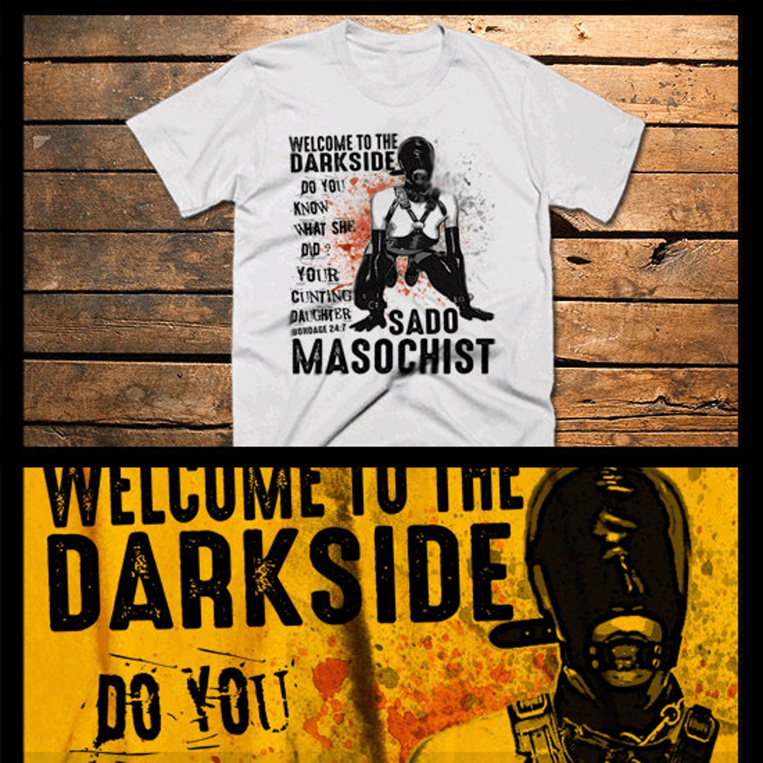 Dom Sado Masochist Darkside Bdsm Fetish T Shirt Gag Bondage Dominant