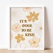 It’s Cool to Be Kind Printable, Kindness is Cool Flower Print, Retro ...